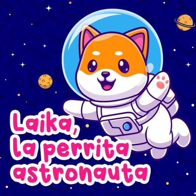 Laika, la perrita astronauta | Naranxadul